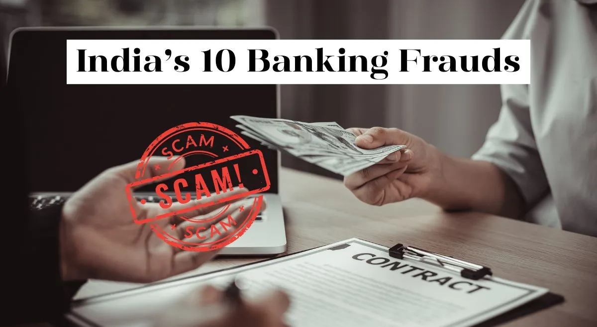 India’s 10 Banking Frauds: The Cases Of Mehul Choksi, Nirav Modi And More