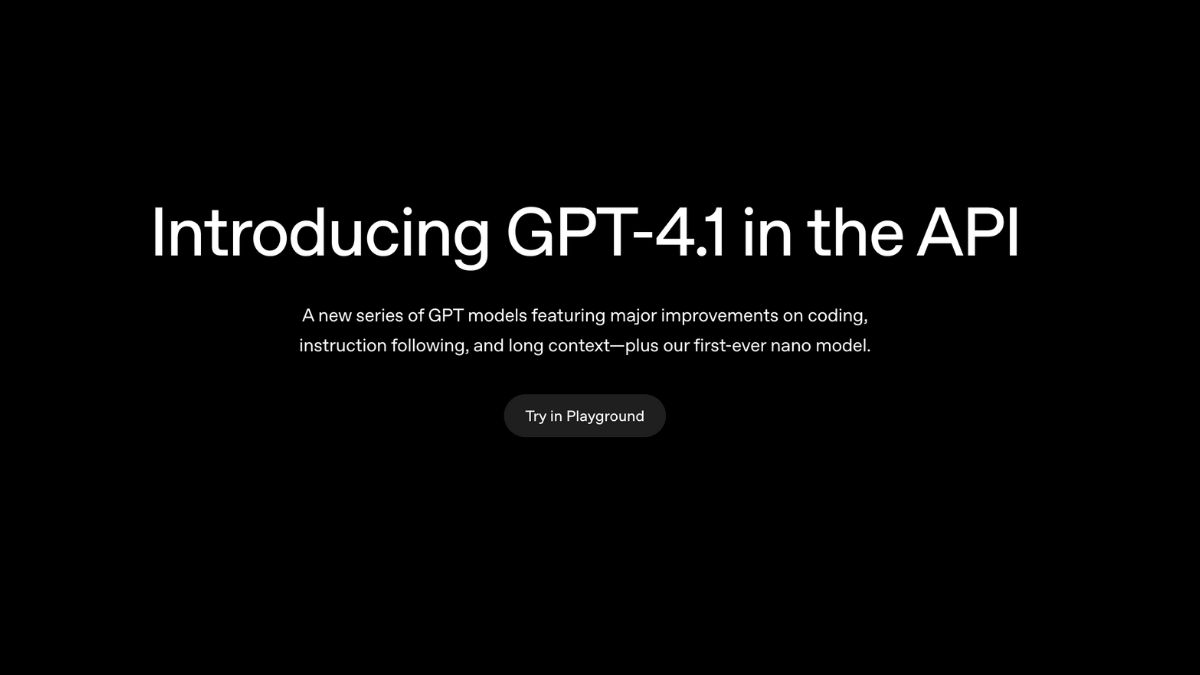 OpenAI Unveils GPT-4.1 Models with Major Upgrades : But Not For Chat GPT