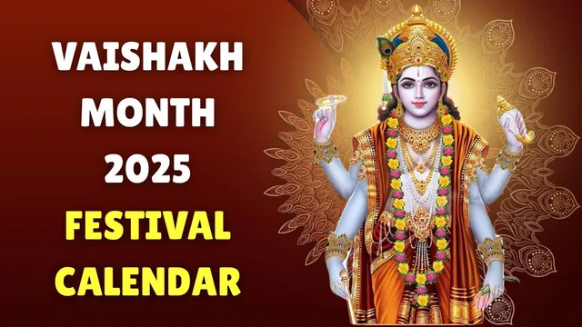 Vaishakh Month 2025: List Of Important Vrat And Tyohar; Check Dates For ...