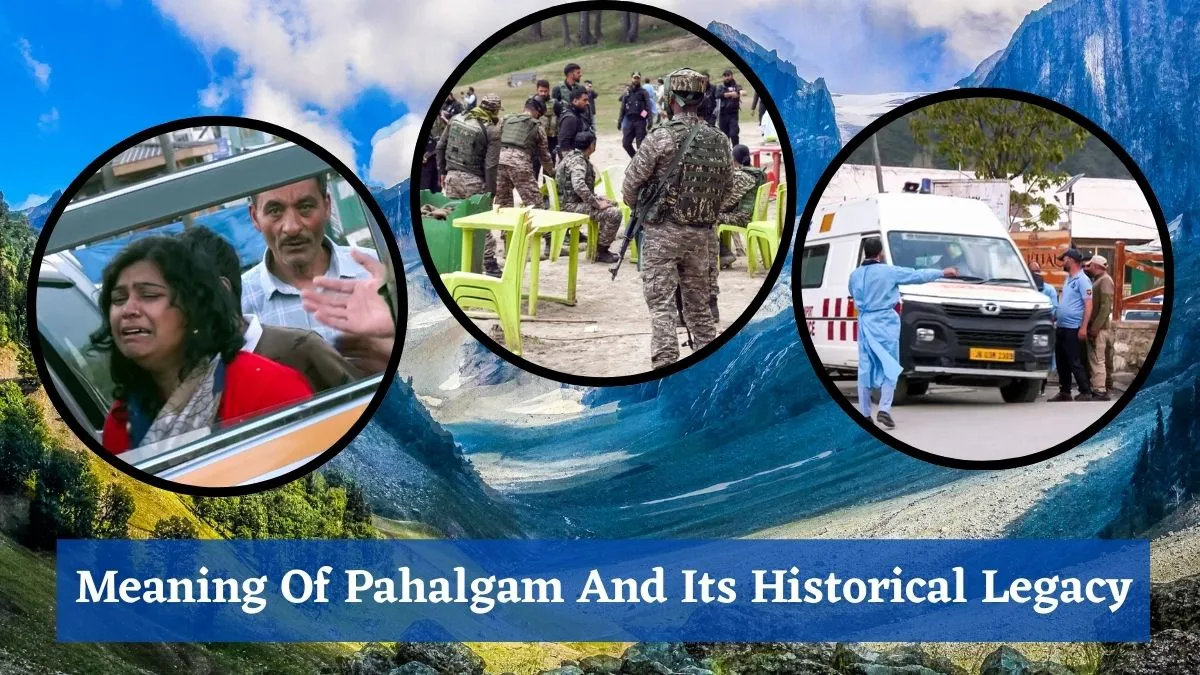 What Does 'Pahalgam' Mean, Exploring Historical Legacy Of Kashmir's ...