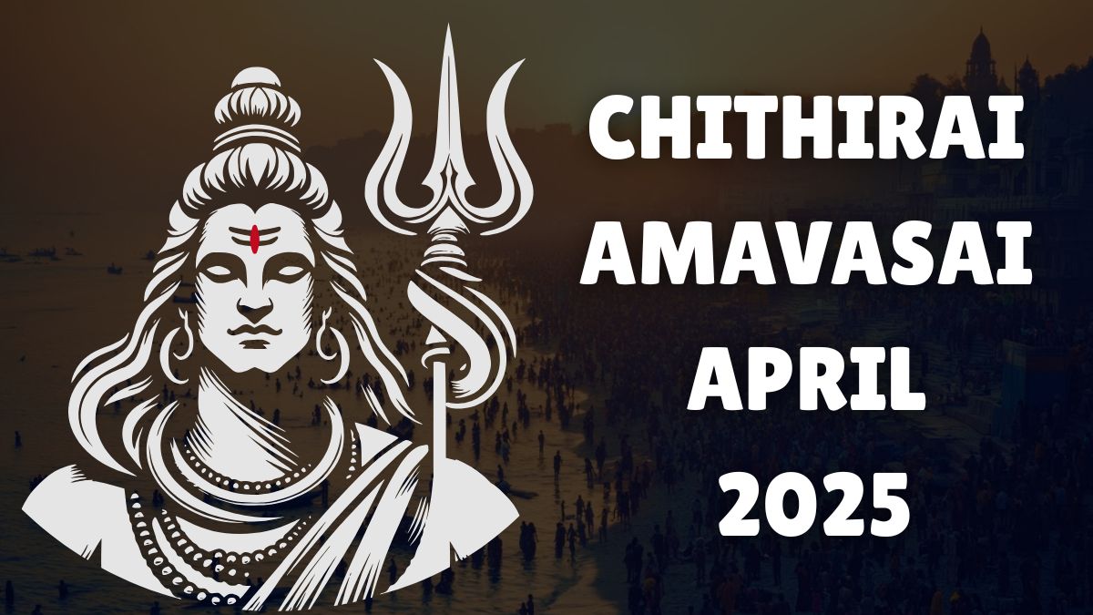 Chithirai Amavasai 2025: Date, Time, Significance And Rituals Of ...
