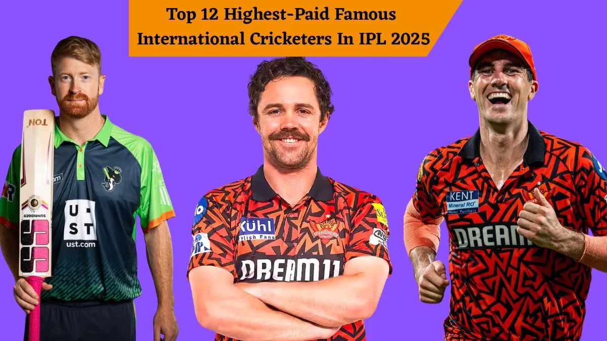 List Of Top 12 Highest-Paid Famous International Cricketers In IPL 2025 ...