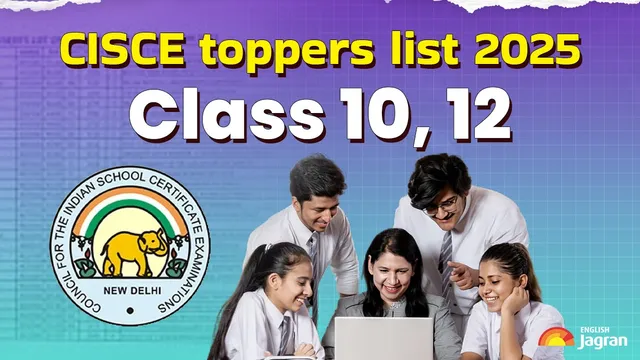 CISCE Toppers List 2025 Class 10, 12: ICSE, ISC Board Exam Topper Name, ISC Rank List, Passing ...