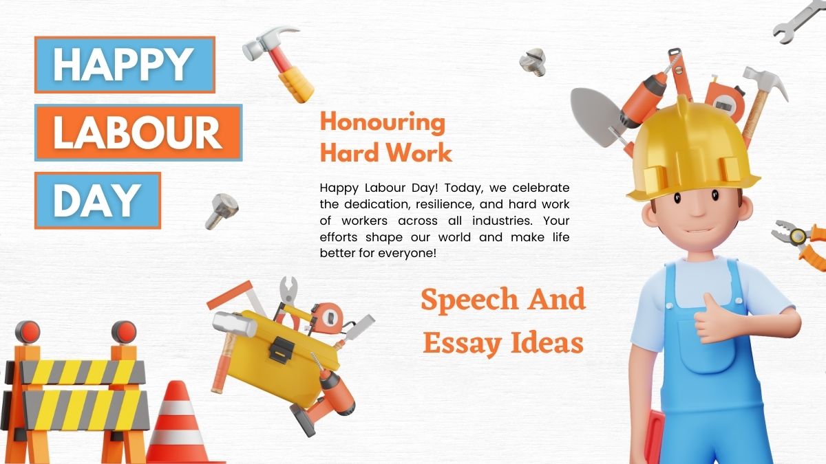 Labour Day 2025: Easy Speech And Essay Ideas For Students And Teachers ...