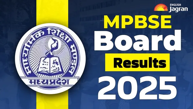 MPBSE 10th 12th Result 2025 Date and Time: MP Board Result To Be ...