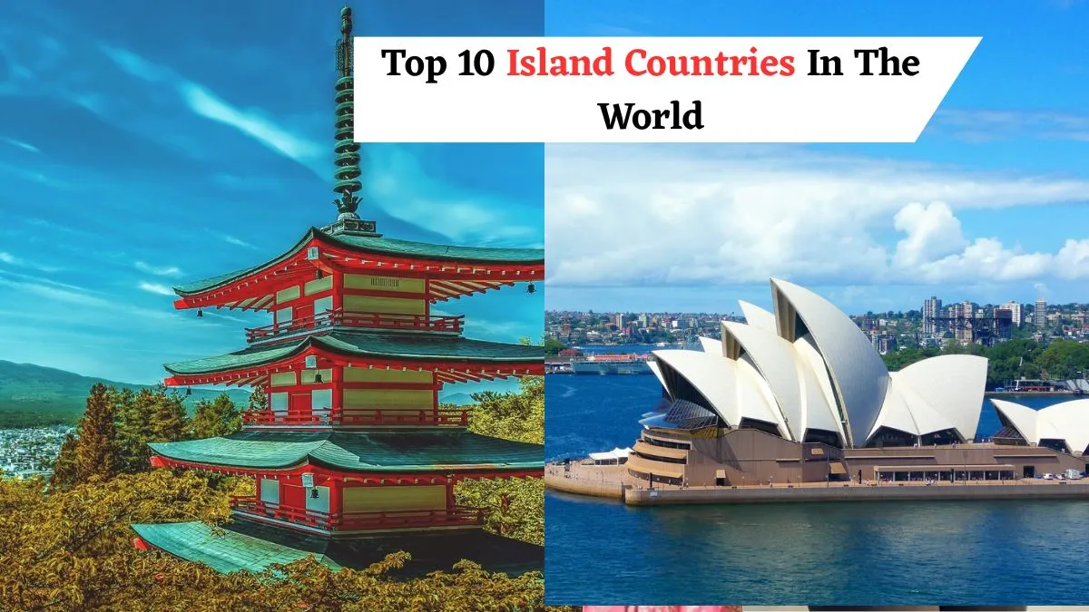 Top 10 Most Famous Island Countries In The World: Japan, New Zealand, Australia And More