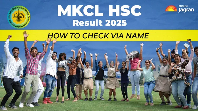 MKCL HSC Result 2025: How To Check Maharashtra Board HSC Class 12th ...