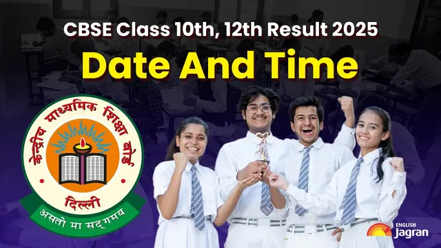 CBSE Class 10th, 12th Result 2025 Date And Time: CBSE Won't Release ...