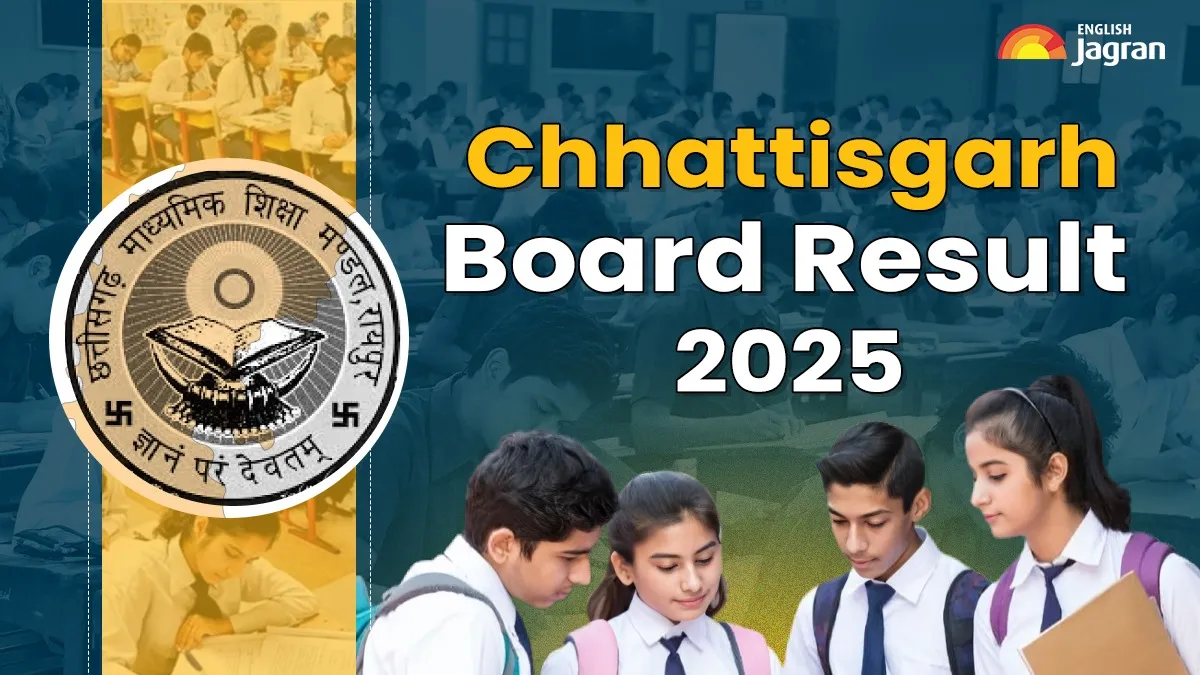 Chhattisgarh Board Result 2025: CGBSE Class 10, 12 Is Likely To Release ...