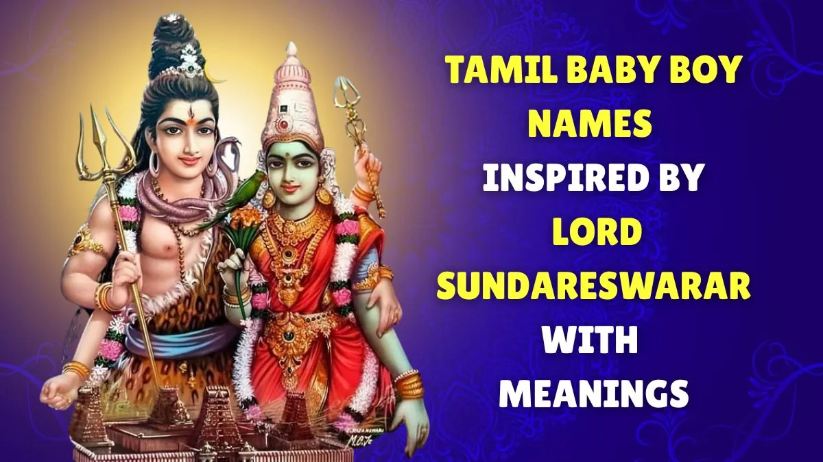 31 Unique Tamil Baby Boy Names Inspired By Lord Sundareswarar With ...