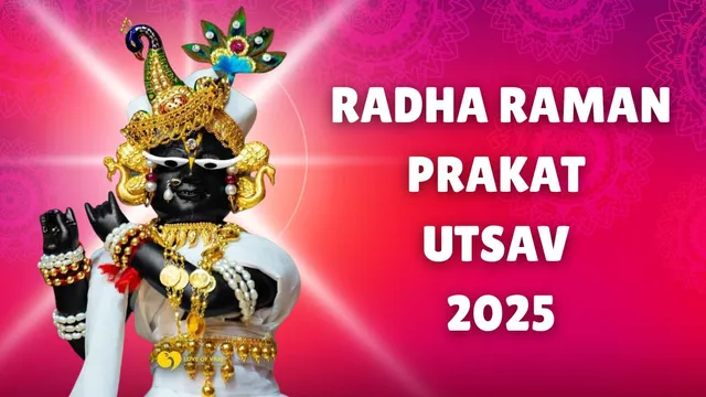 Radha Raman Prakat Utsav 2025: Date, Time, Significance And Rituals Of ...