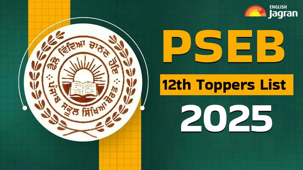 PSEB Toppers List 2025 : Punjab Board Class 12th Toppers Name, Pass Percentage With Marks, Check ...