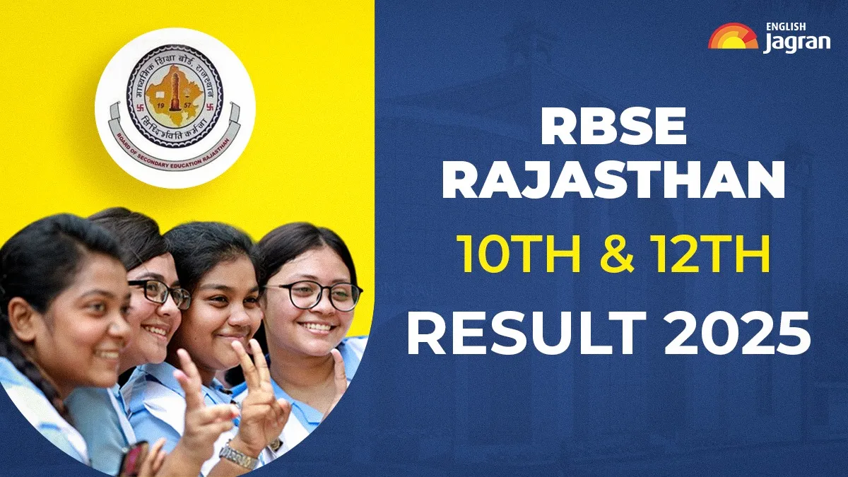 Rajasthan Class 10th, 12th Result 2025: RBSE Class 10th, 12th Result ...