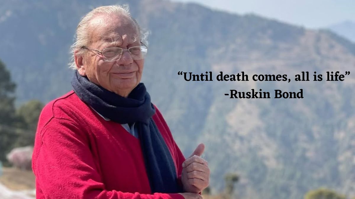 20+ Ruskin Bond Quotes To Motivate Your Midweek Slump With Love, Life ...