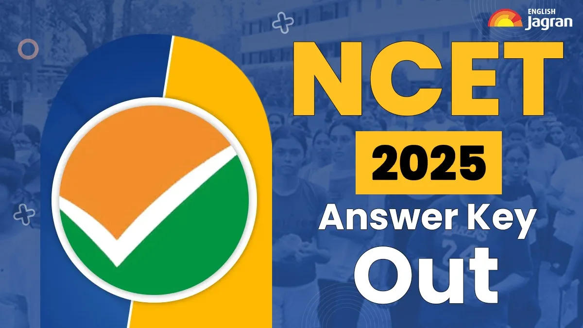 NCET 2025 Provisional Answer Key OUT: Check Steps To Download Answer Key Online & Know Steps To ...