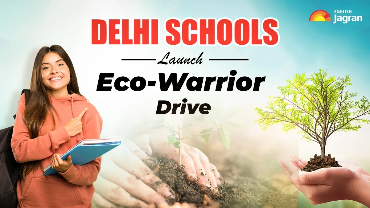 Delhi Launches Eco-Warrior Campaign To Train 2 Lakh Students For Climate Action With TERI Across ...