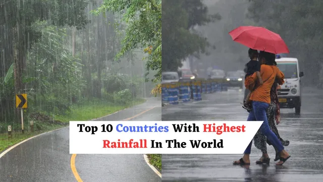 Top 10 Countries With Highest Rainfall In The Year: Colombia, Panama ...