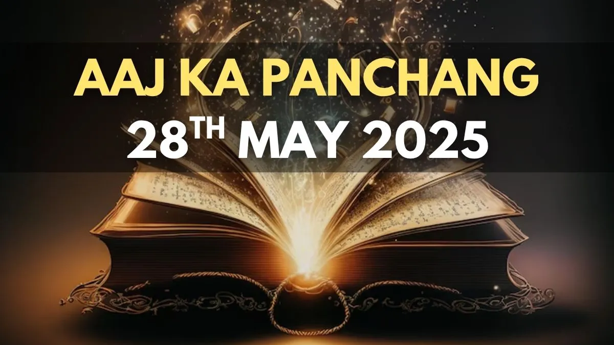 Aaj Ka Panchang 28 May 2025: Check Today’s Sunrise, Moonrise Timings ...