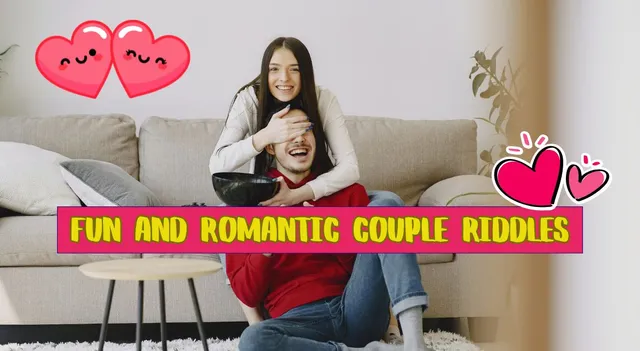 30+ Love Riddles To Ask Your Girlfriend