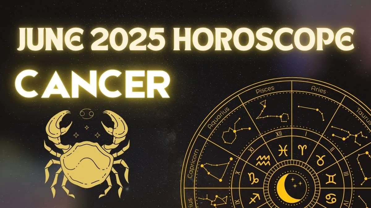 June 2025 Horoscope Cancer: Big Changes Await, Expenses Increase; Check ...