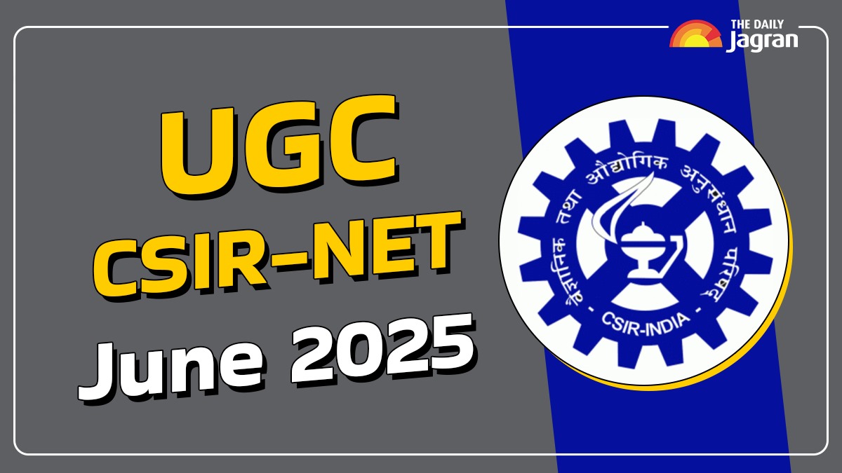 CSIR UGC NET June 2025: Registration Open At csirnet.nta.ac.in, Exams From July 26 To 28, Check ...