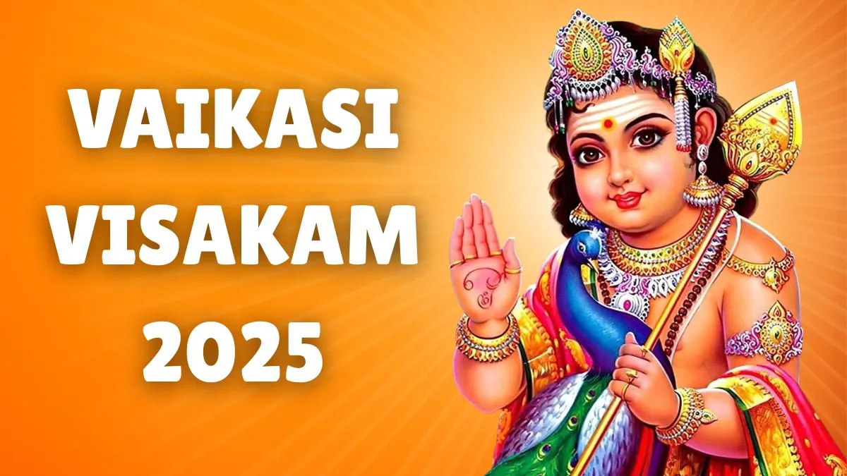 Vaikasi Visakam 2025: Date, Visakam Nakshathram Timings, Significance ...
