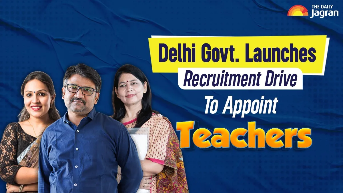 Delhi Govt Launches Teacher Recruitment Drive For 75 CM Shri Schools At ...