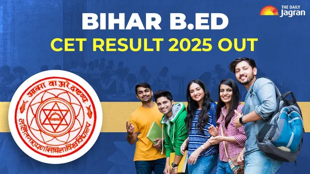 Bihar B.Ed CET Result 2025 Released At biharcetbed-lnmu.in; Here How To Download Scorecards ...