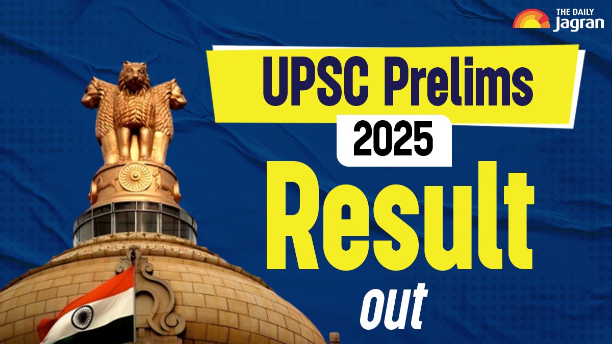 UPSC Prelims 2025 Result OUT At upsc.gov.in, Check Key Instructions & Document Upload Details Here