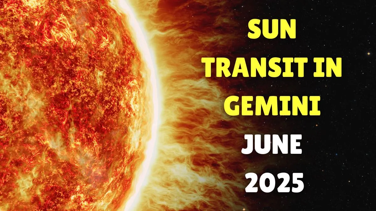 Surya Gochar 2025: Sun Transit In Gemini On June 15; Check Positive And ...