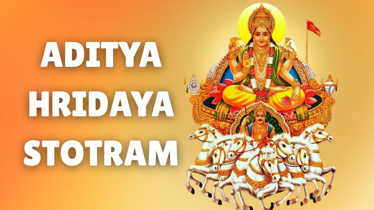 Aditya Hridaya Stotram: Check Lyrics And Benefits Of Reciting This ...