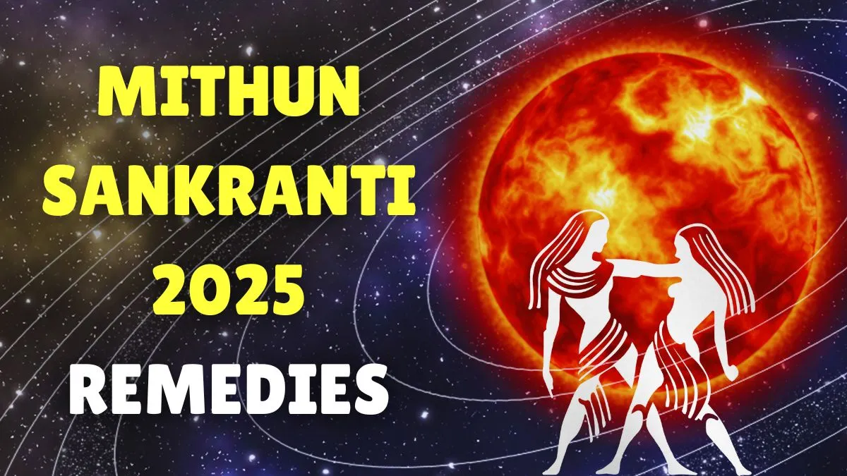 Mithun Sankranti 2025: 5 Powerful Remedies To Perform On This ...