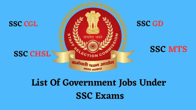 List Of Government Jobs Under SSC Exams: Salaries, Perks And Benefits ...