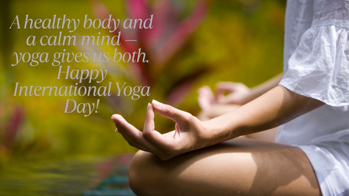 Happy International Yoga Day 2025: Best Wishes, Messages, Quotes And ...
