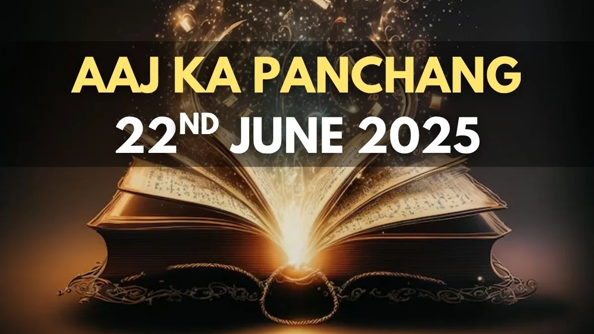 Aaj Ka Panchang 22 June 2025: Check Today’s Sunrise, Moonrise Timings ...
