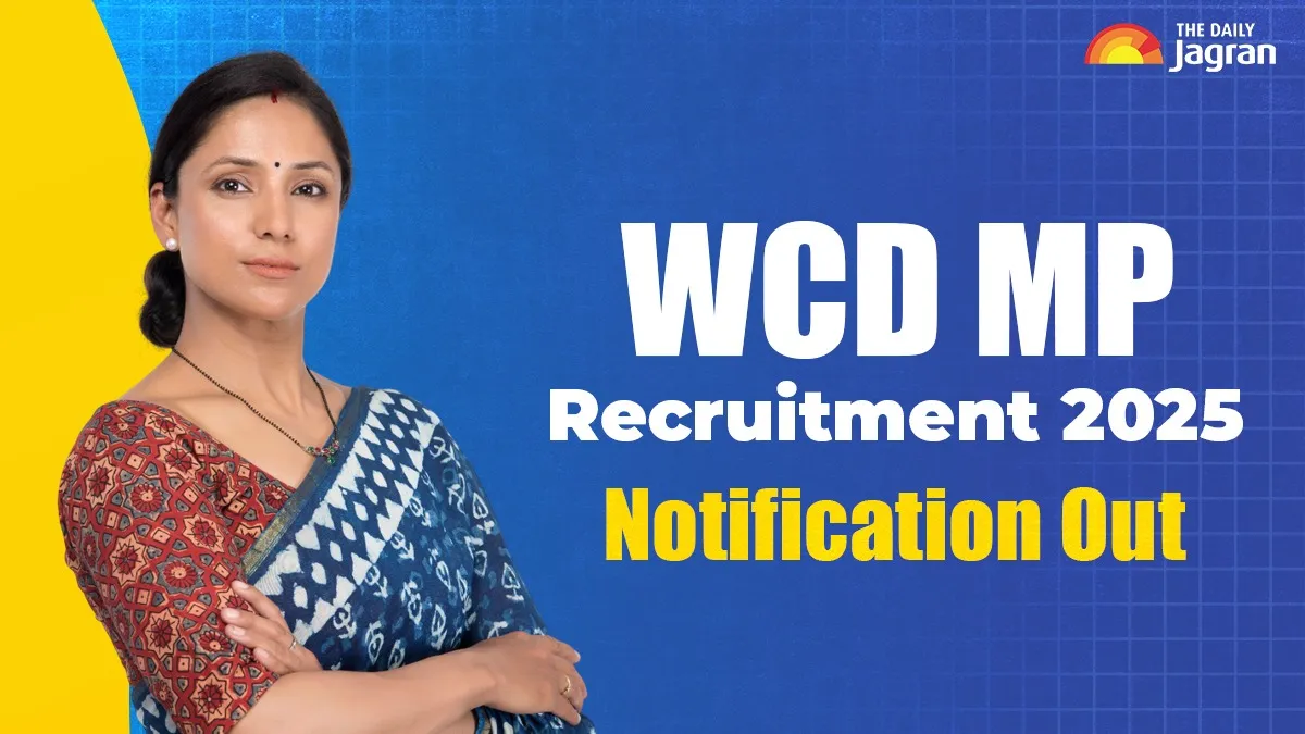 WCD MP Recruitment 2025 Notification Released; Here How To Check 17,000 ...