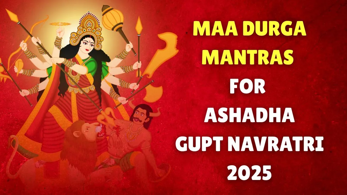 Ashadha Gupt Navratri 2025: 9 Powerful Durga Mantras To Manifest Deepest Desires