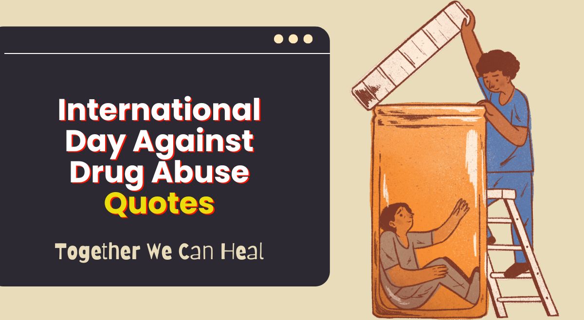 International Day Against Drug Abuse 2025: 50+ Quotes And Poster ...