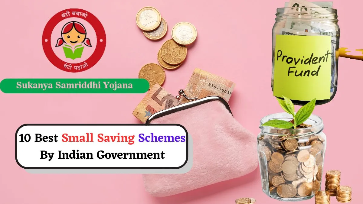 List Of 10 Small Saving Schemes With Best Interest Rates By Indian ...