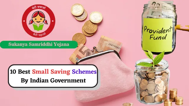 List Of 10 Small Saving Schemes With Best Interest Rates By Indian ...