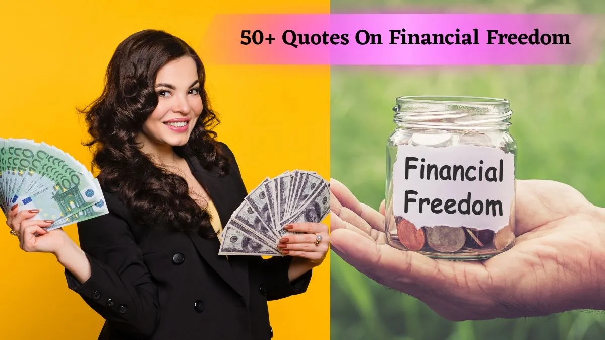 50+ Inspiring Quotes On Financial Independence To Celebrate National ...