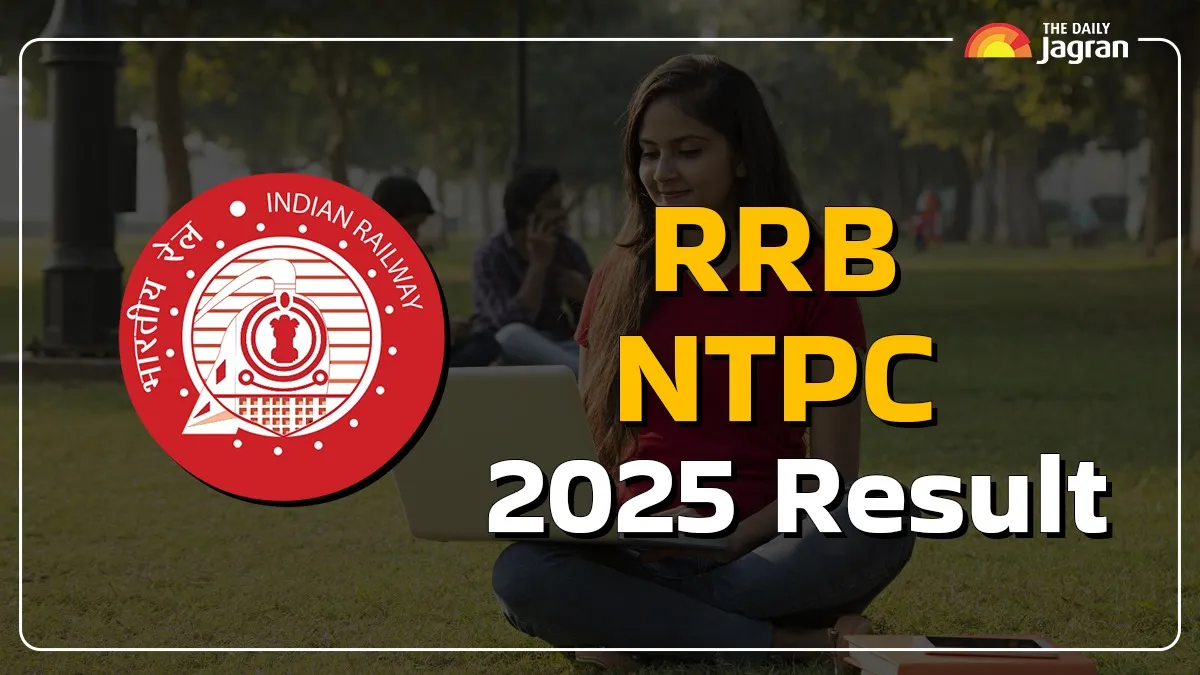 RRB NTPC 2025 Result Date And Time: When And HowTo Download Scorecards ...