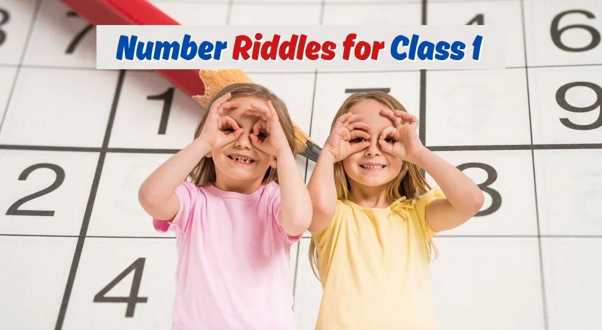 50+ Number Riddles With Answers And Explanations For Class 1 Students