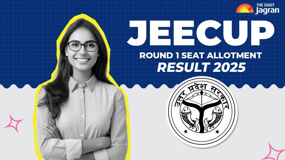JEECUP Counselling 2025: Round 1 Seat Allotment Result To Be OUT Today ...