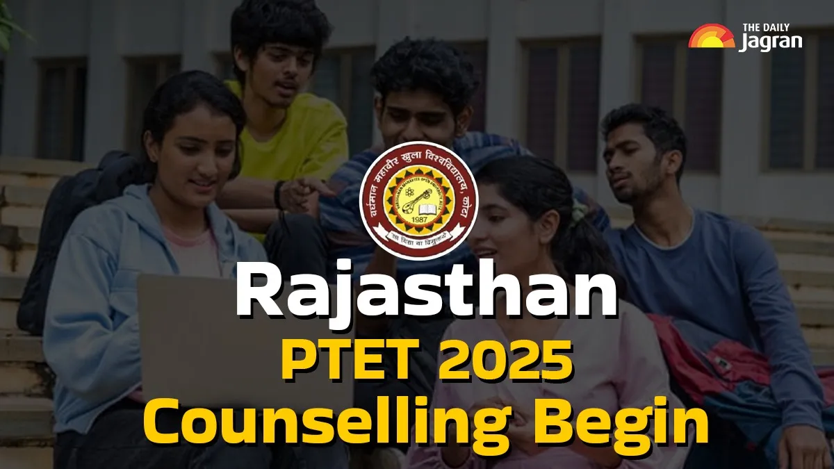 Rajasthan PTET 2025 Counselling Begin: Steps To Apply At ...