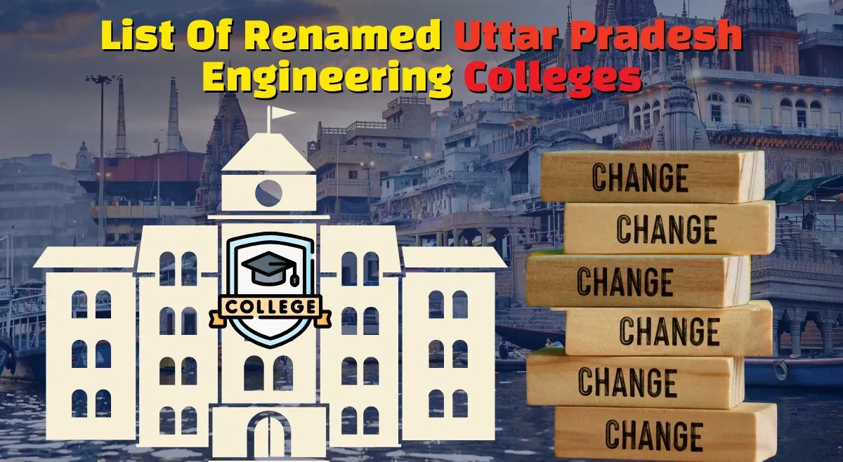 List Of Uttar Pradesh Engineering Colleges Renamed After Historical Figures