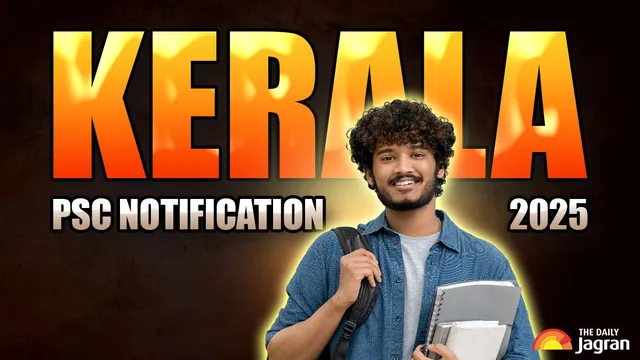 Kerala PSC Notification 2025: Vacancy In 67 Posts; Apply For Excise ...