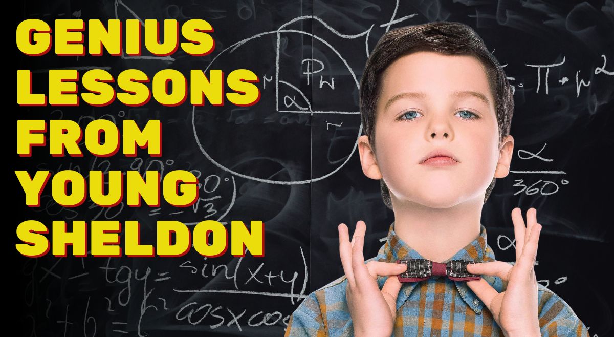 30 Genius Lessons To Learn From Young Sheldon