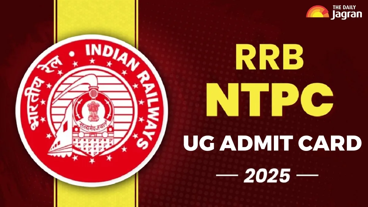 RRB NTPC UG Admit Card 2025 Date And Time: Railway UG Hall Ticket To Be ...