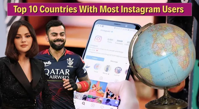 Top 10 Countries With Most Instagram Users In 2025: India's Ranking ...